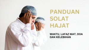 Panduan Solat Hajat: Waktu, Lafaz Niat, Doa dan Kelebihan - Solat & Doa